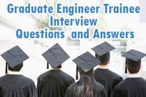 Graduate Engineer Trainee Interview Questions and Answers - HR Letter ...
