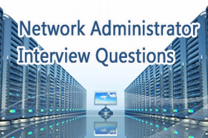 Network Administrator Interview Questions and Answers - HR Letter Formats