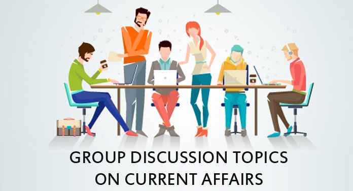 Group Discussion Topics on Current Affairs - GD Topics 2019