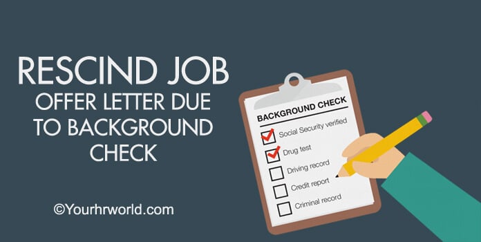 Rescind Job Offer Letter Due To Background Check Sample Rescind Job Offer Letter Due To Background Check Sample