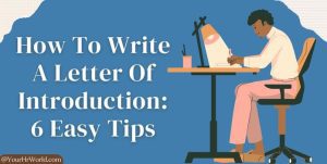 How To Write A Letter Of Introduction : 6 Easy Tips