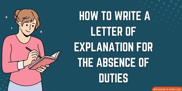 Sample Explanation Letter for Absence of Duties ( How to write)
