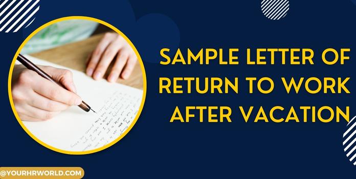 Sample Letter of Return to Work after Vacation